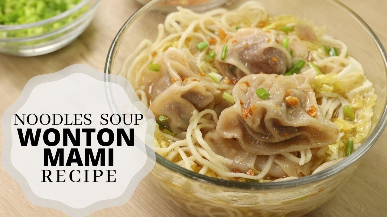 Wonton Mami Noodles Soup Recipe - Friend Cheap Menu